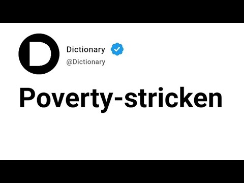 Poverty-stricken Meaning In English
