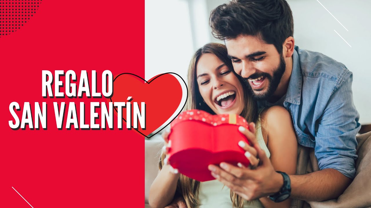 Qué Regalar a Tu Pareja en San Valentin