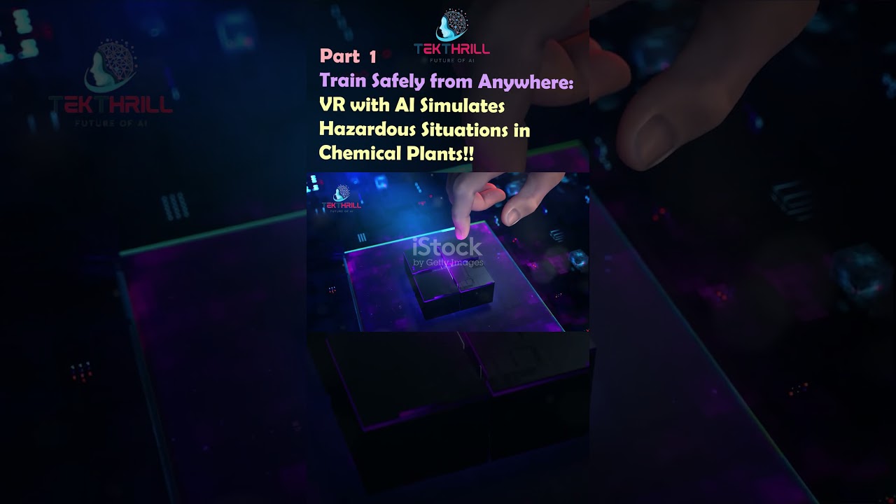 Train Safely from Anywhere: VR with AI Simulates Hazardous Situations in Chemical Plants! Part 1 #ai