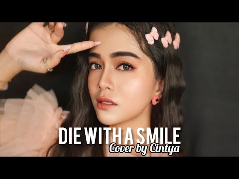 DIE WITH A SMILE - BRUNO MARS Ft. LADY GAGA | COVER BY CINTYA