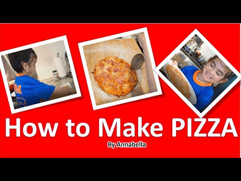 How to make Pizza! by Annabella