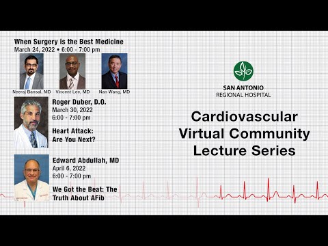 Cardiovascular Surgery Panel - When Surgery is the Best Medicine