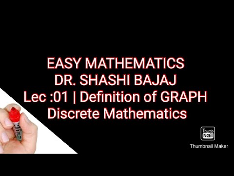 Lec 1| Definition of Graph | Basic Graph Theory | Discrete Mathematics
