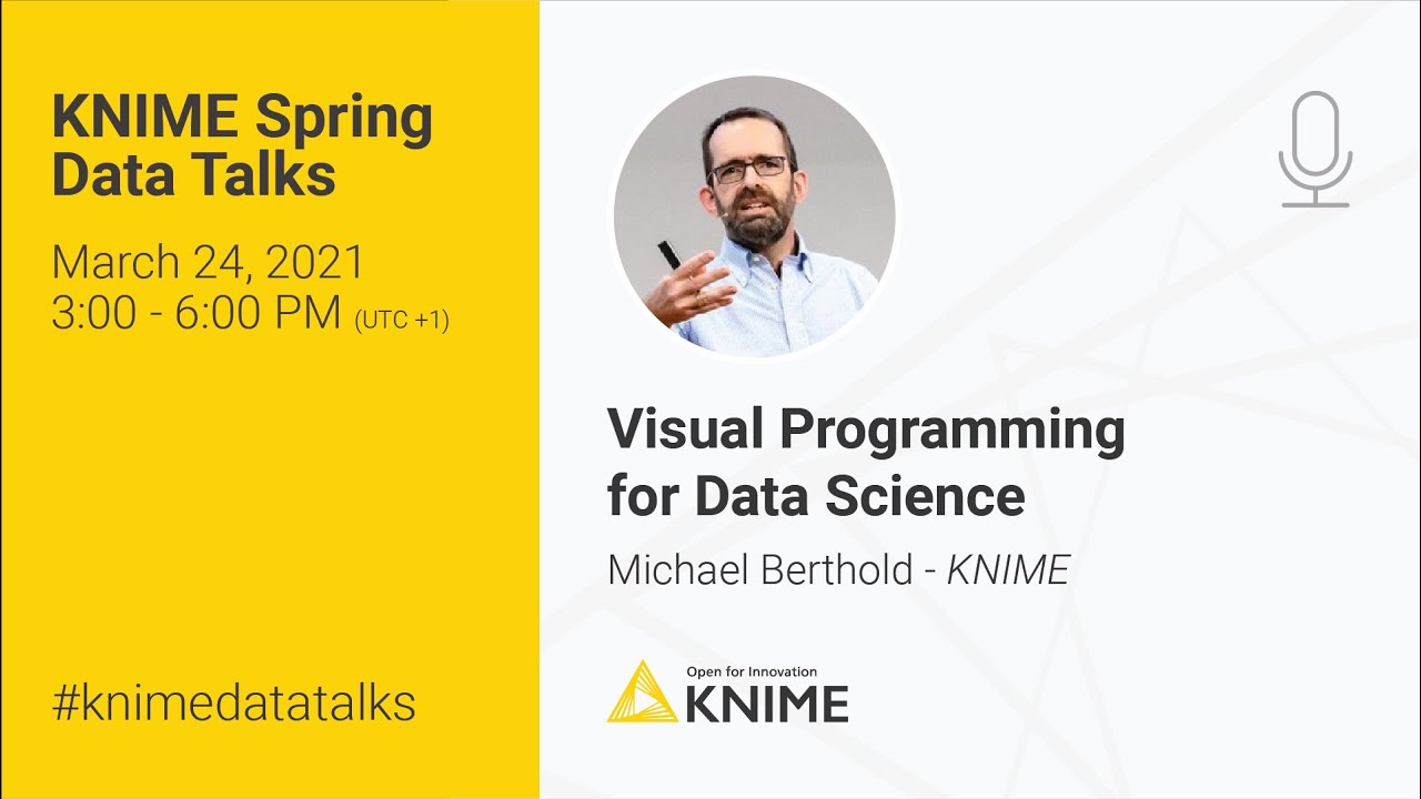 KNIME Spring Data Talks 2021: Visual Programming for Data Science
