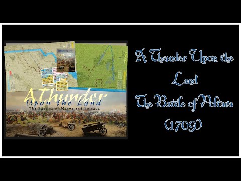A Thunder Upon The Land: The Battle of Poltava (Against The Odds)