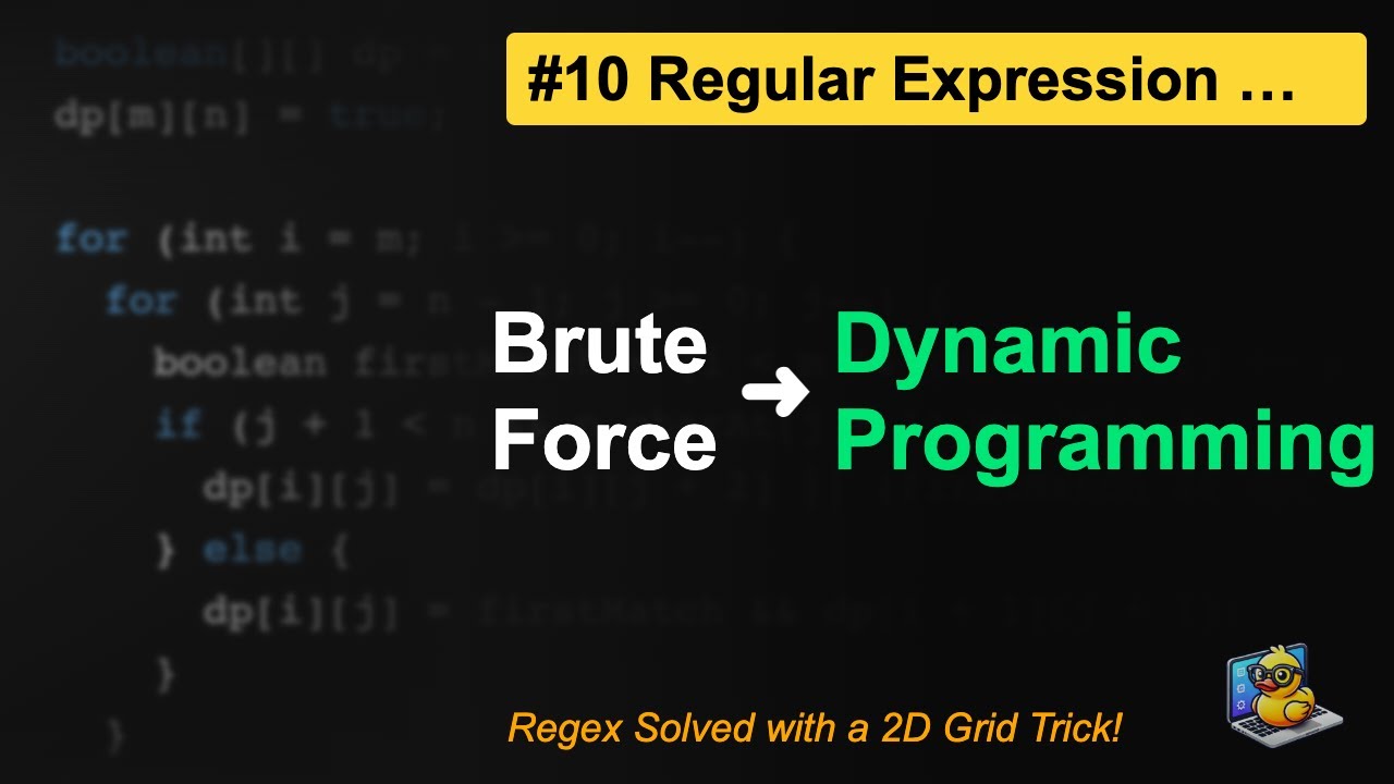 LeetCode #10: Regular Expression Matching in Java | Recursion vs DP O(mn) - Regex Decoded!