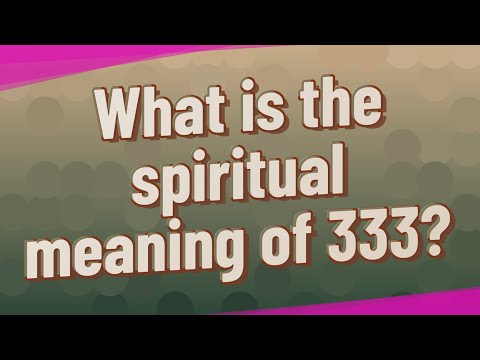 What is the spiritual meaning of 333?