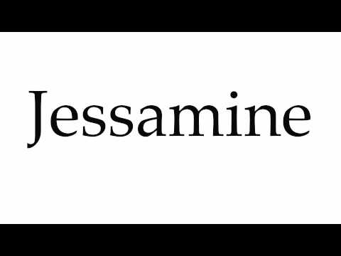 How to Pronounce Jessamine