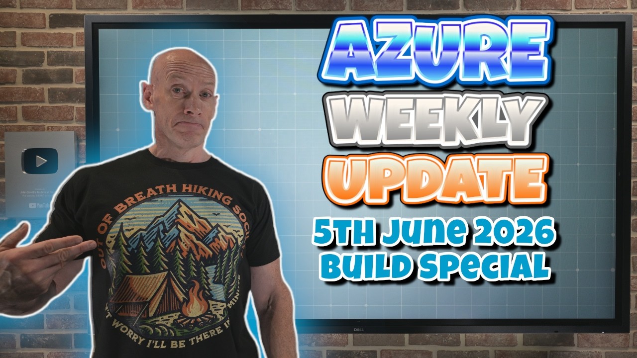 Azure Update 6th June 2026 - BUILD SPECIAL - Tech Hub