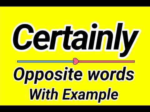 Certainly opposite word in english | Certainly opposite in hindi| Certainly ka opposite word kya hai