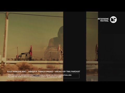 Julie Marghilano | Mindful Things Unsaid | Visuals by Trig Fardust | Germany