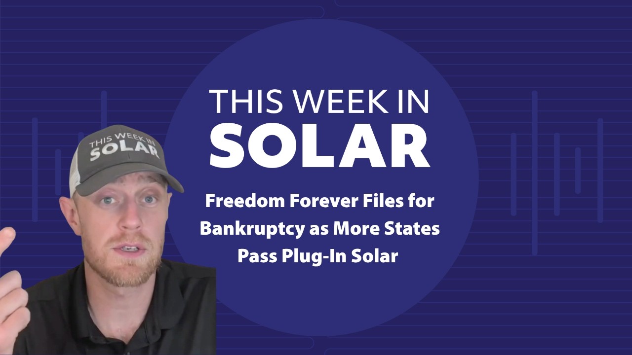 Freedom Forever Files for Bankruptcy as More States Pass Plug-In Solar