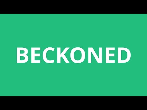 How To Pronounce Beckoned - Pronunciation Academy