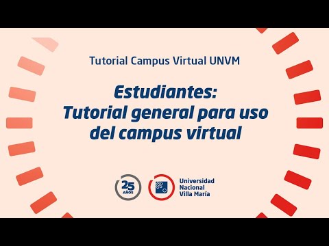 Tutorial General - ESTUDIANTES | CAMPUS VIRTUAL UNVM