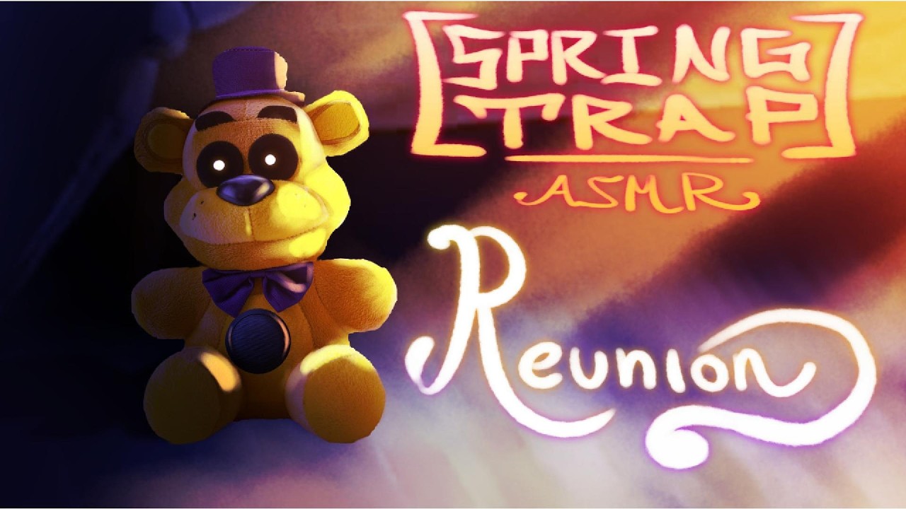 Springtrap ASMR: Reunion