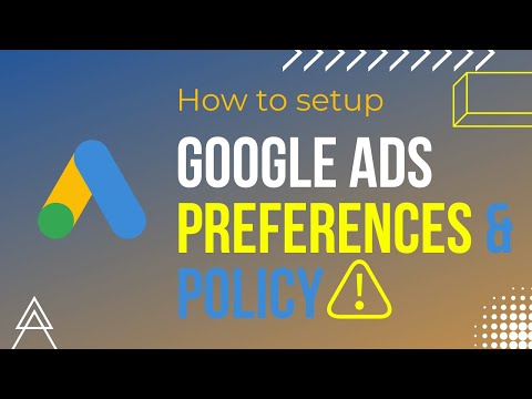 How to setup Google Ads Preferences Correctly & Google Ads policy | #GoogleAdsCourse2023 | Part -5