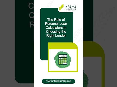 The Role of Personal Loan Calculators in Choosing the Right Lender | SMFG India Credit