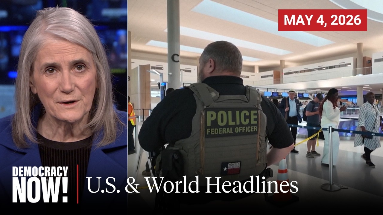 Top U.S. & World Headlines — May 4, 2026