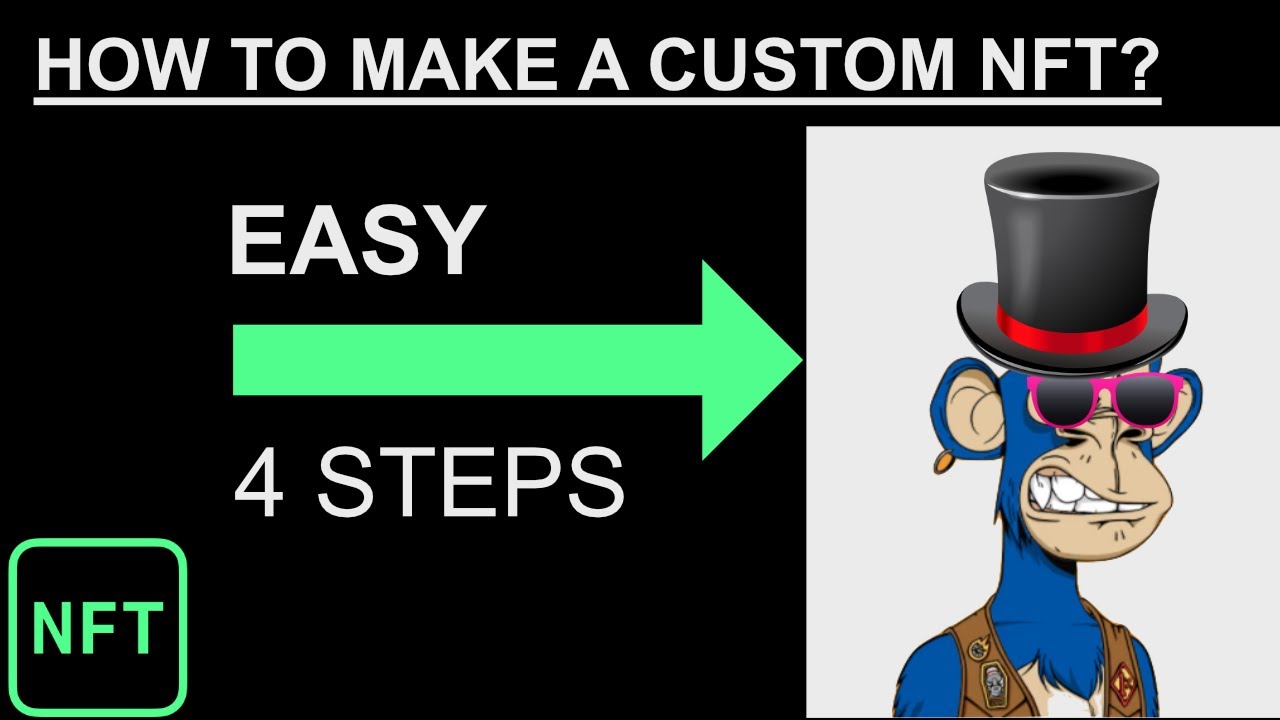 TUTORIAL - HOW TO MAKE CUSTOM NFT ? (4 STEPS)