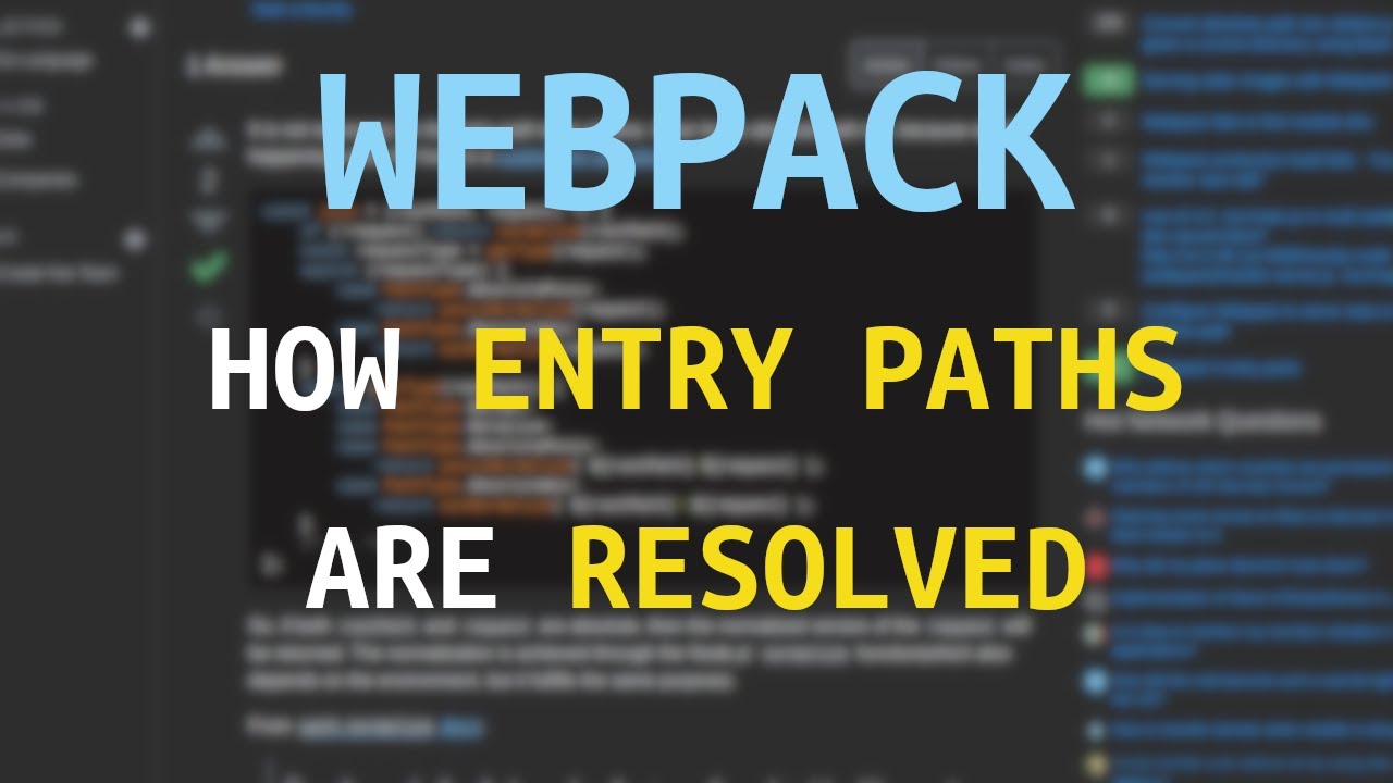 Webpack: understanding how entry paths are resolved by discussing a Stack Overflow post