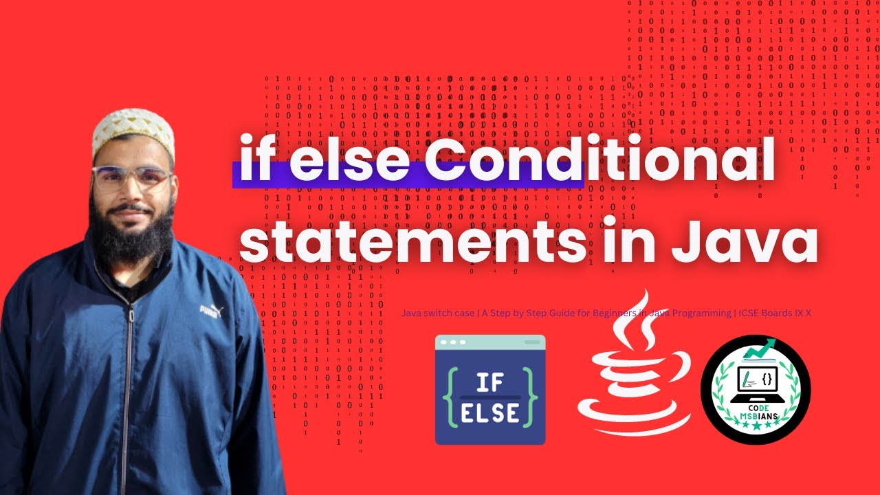 Java if else Conditional Statements Loop A Step by Step Guide for Beginners in Java Programming ICSE