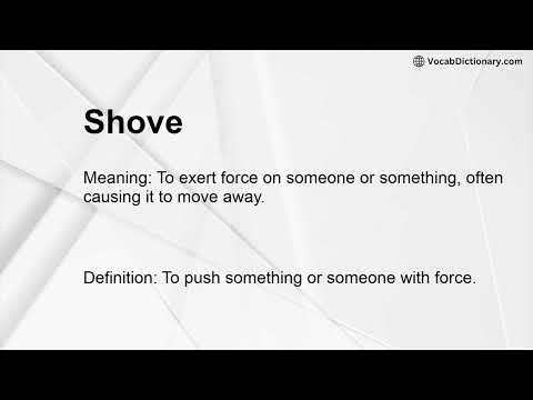 Shove Meaning