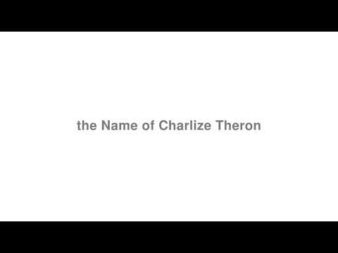 How to Pronounce "the Name of Charlize Theron"