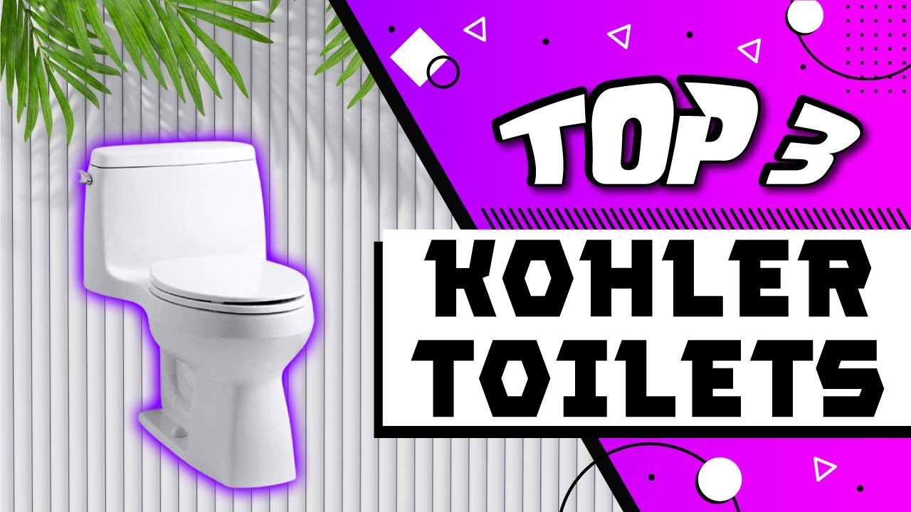 Best Kohler Toilets Options