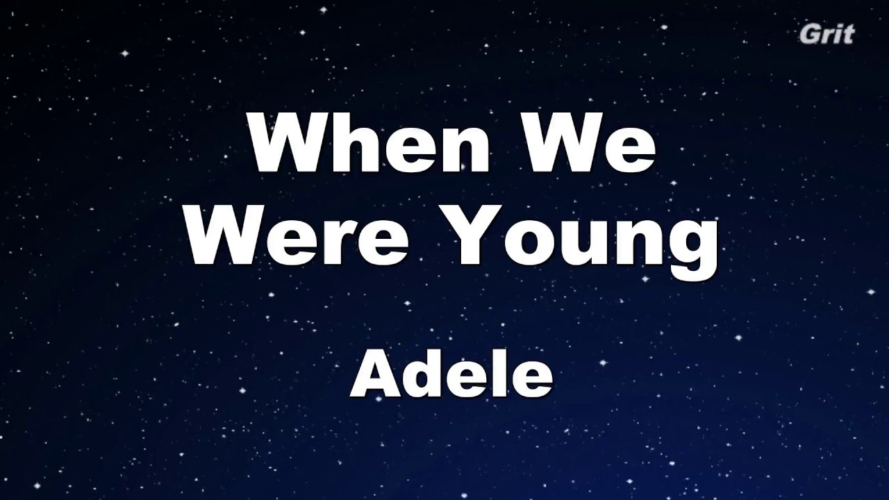 When We Were Young - Adele  Karaoke 【With Guide Melody】Instrumental