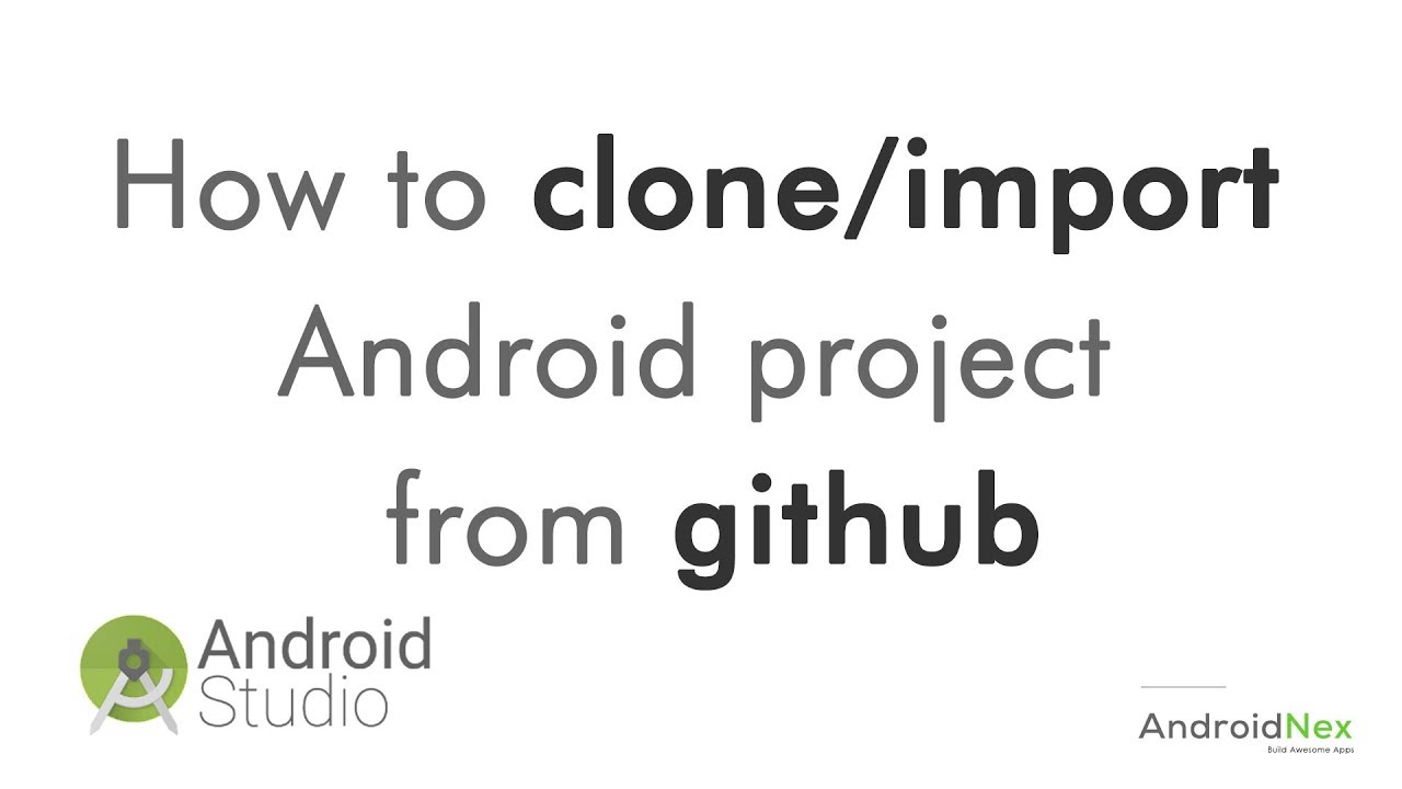 How to clone/import Android project from github | Android Programming