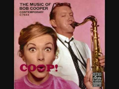 Il fresco sound di Bob Cooper – Jazz Hard…ente & Great Black Music