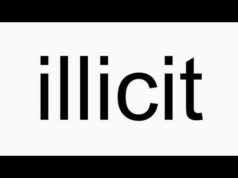 How to pronounce illicit