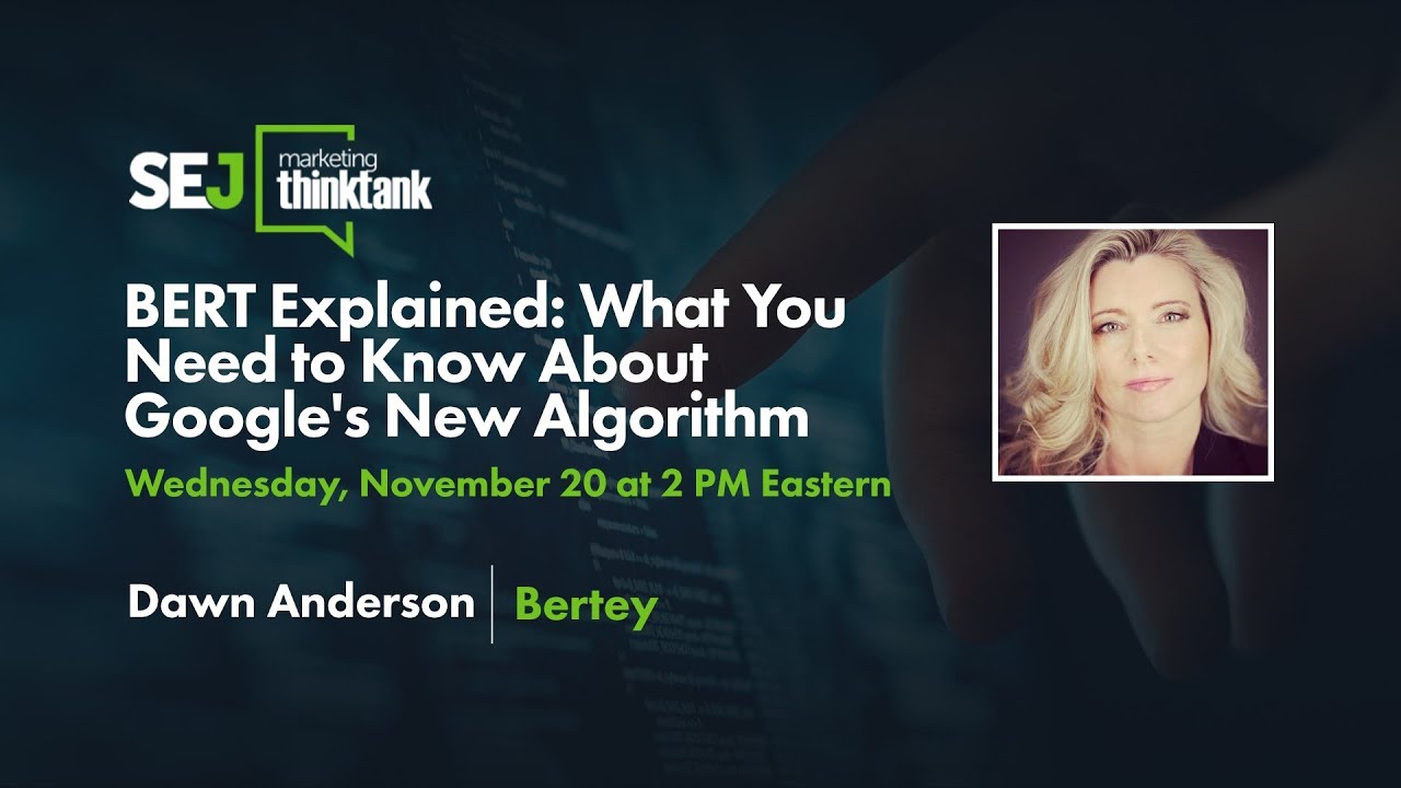 BERT Explained: What You Need to Know About Google's New Algorithm