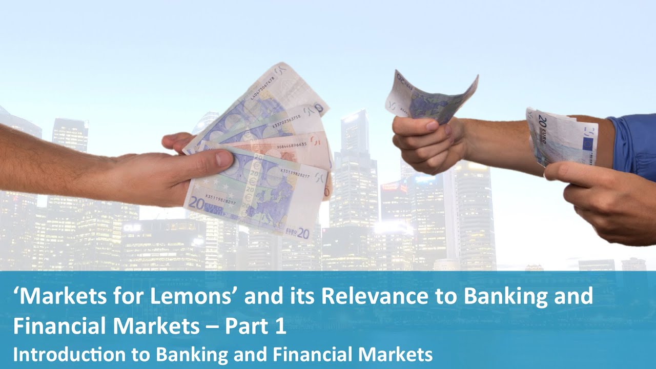 Understanding the Market for Lemons in Banking and Financial Markets ...