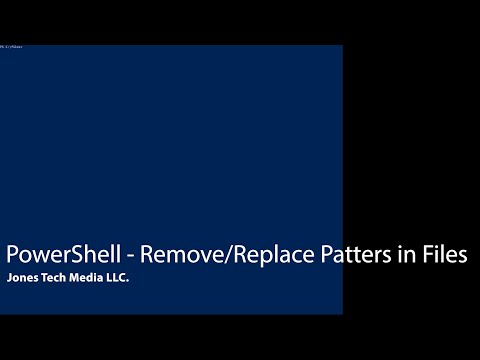 PowerShell - Remove or Replace Patterns in Files