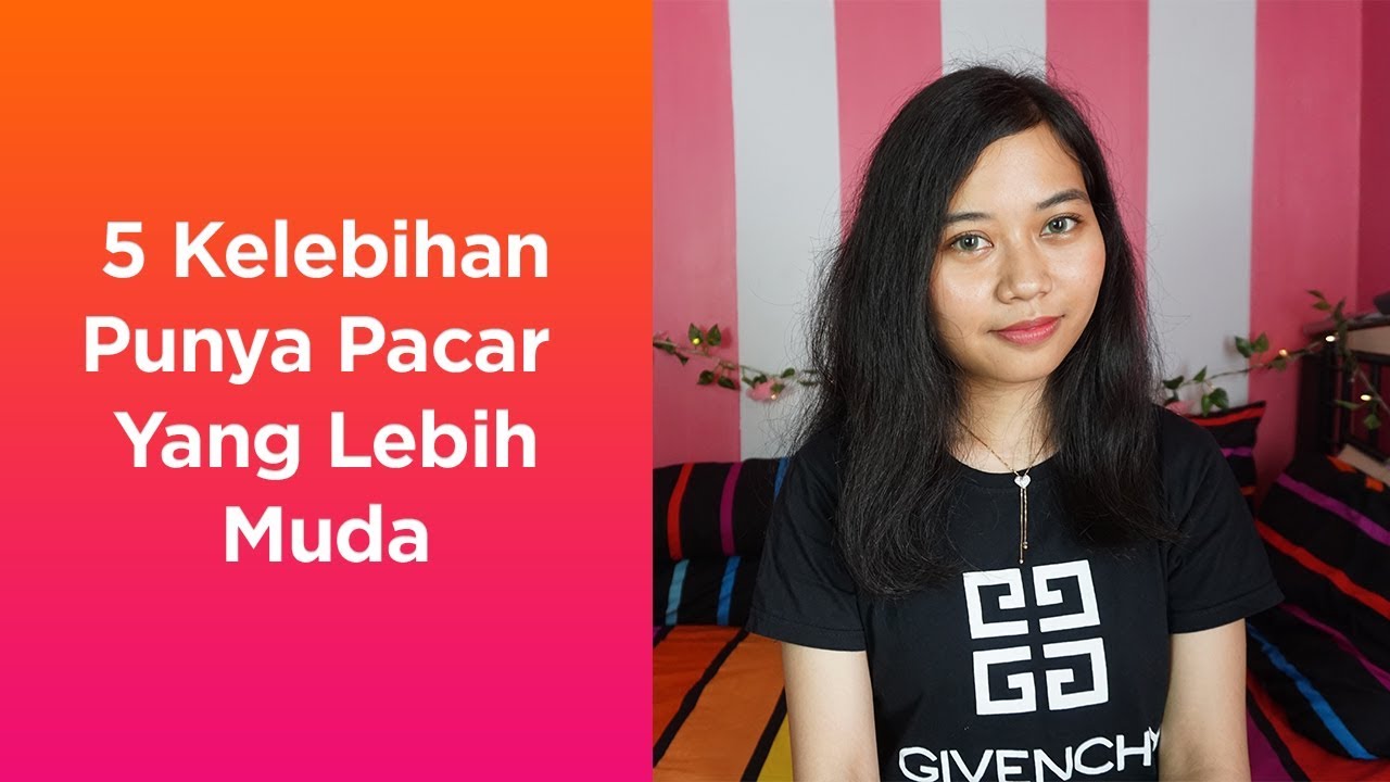 5 Kelebihan Punya Pacar Yang Lebih Muda