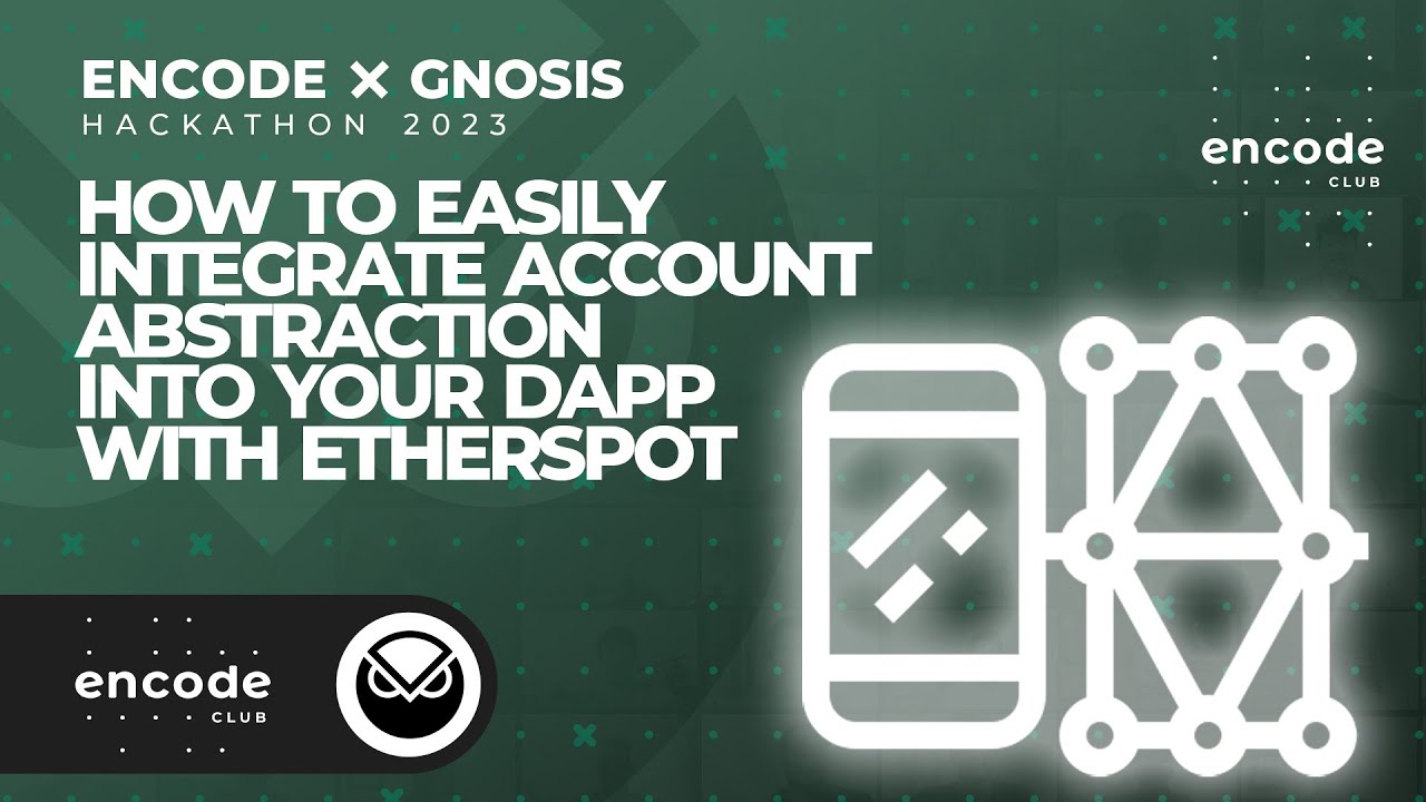 Encode x Gnosis Hackathon: How to easily Integrate Account Abstraction into your dApp with Etherspot