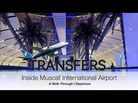 Muscat airport Oman transfers | Transit Muscat Airport oman | Oman air transfers