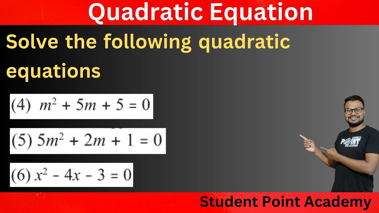 Solve the following quadratic equations.