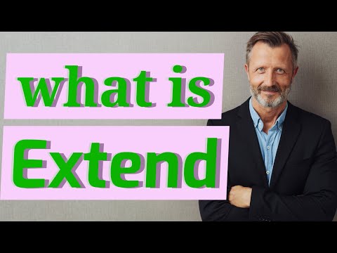Extend | Meaning of extend
