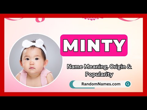 Minty - Baby Girl Name Meaning, Origin & Popularity - RandomNames.com