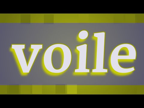 VOILE pronunciation • How to pronounce VOILE