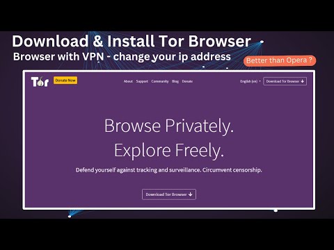 Download and Install TOR Browser. VPN Browser. Change IP Address.