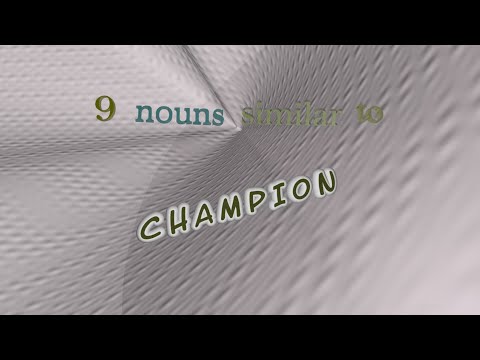 champion - 11 nouns which mean champion (sentence examples)