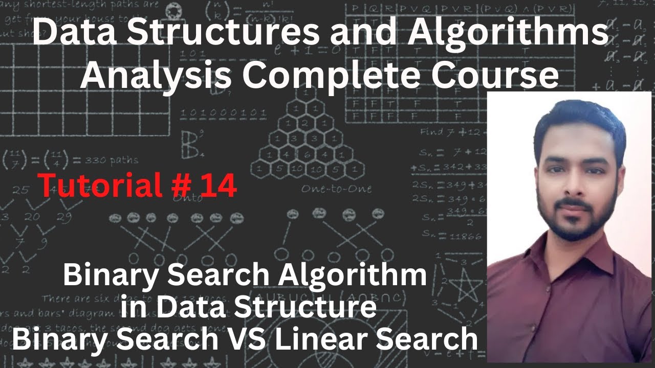 Tutorial 14: Binary Search Algorithm in Data Structure | Binary Search VS Linear Search