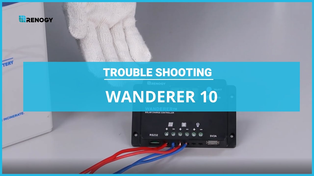 Troubleshooting Renogy PWM Charge Controller Wanderer 10