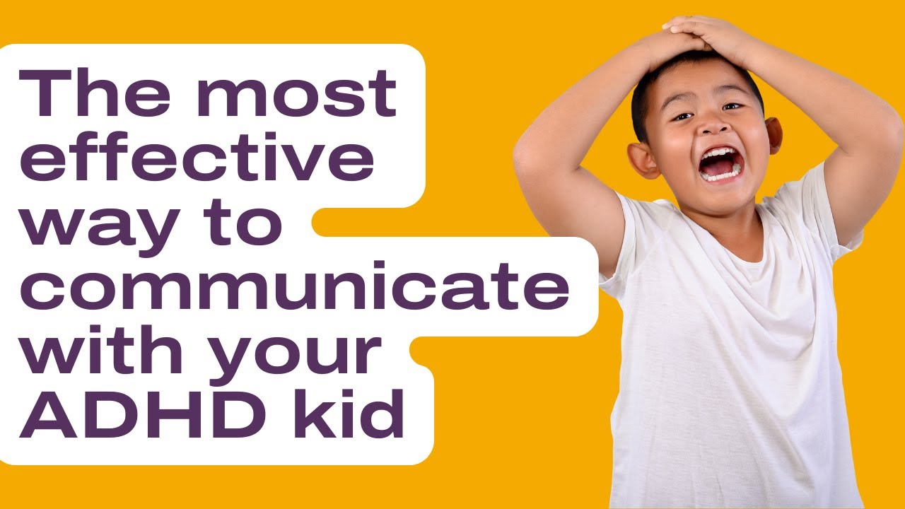 The Most Effective Way to Communicate With Your Child