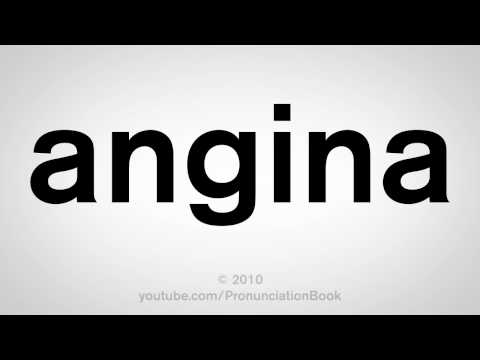 How To Pronounce Angina