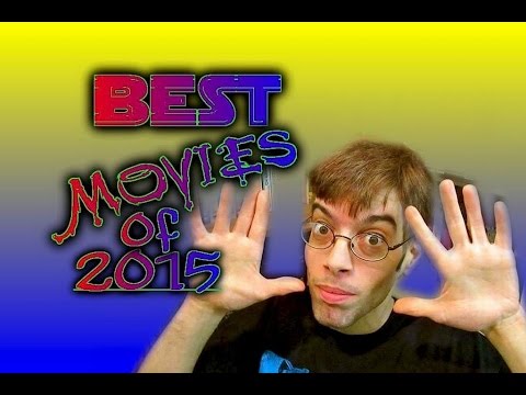 Top 10 Best Movies Of 2015!!!