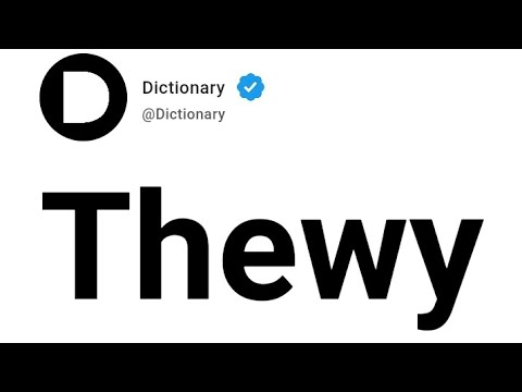 Thewy Meaning In English